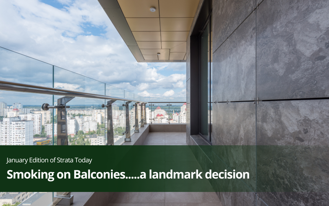 Smoking on Balconies………..a landmark decision - Hartley's Body Corporate ...